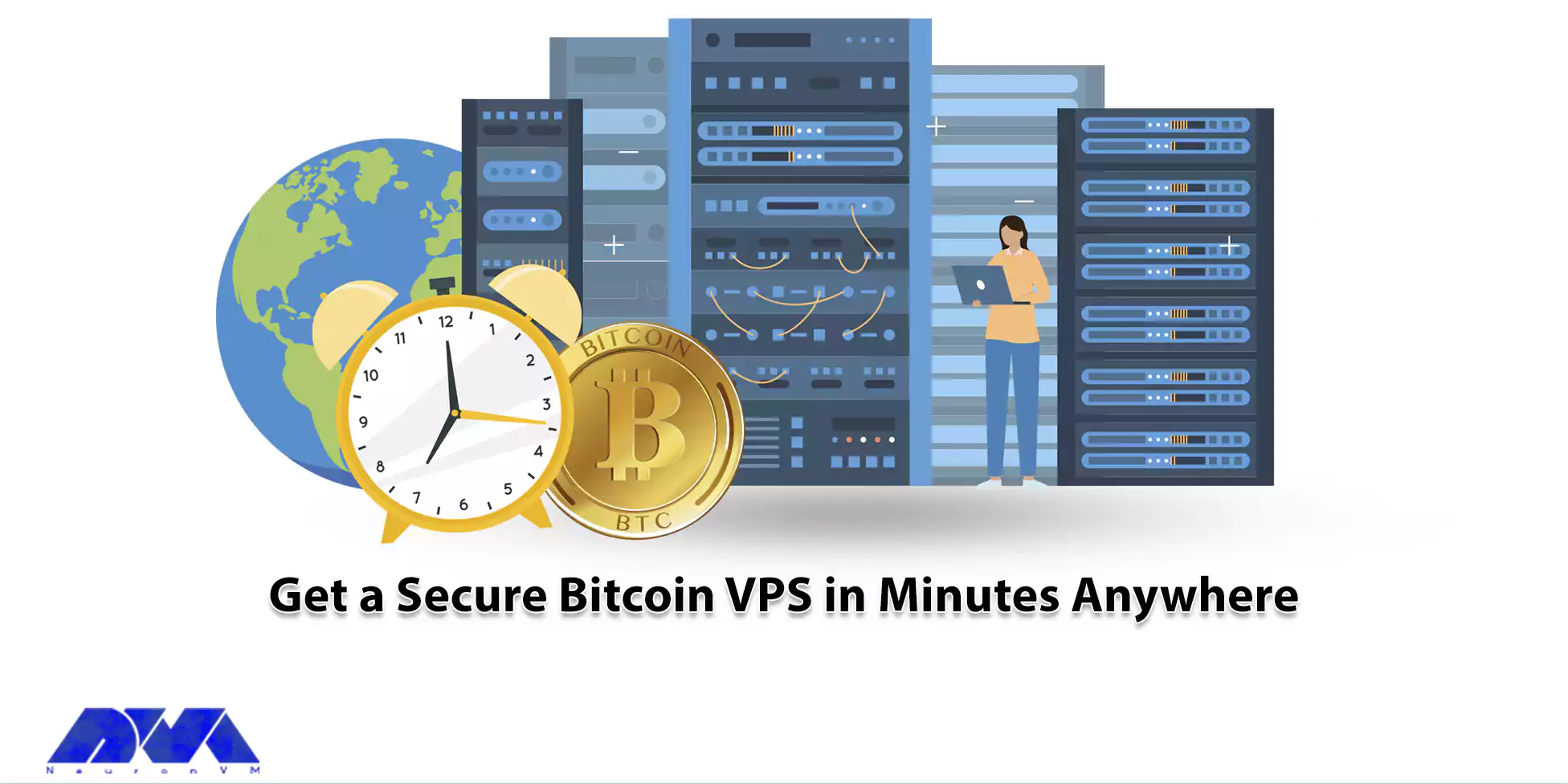 Get A Secure Bitcoin Vps In Minutes Anywhere Neuronvm Blog