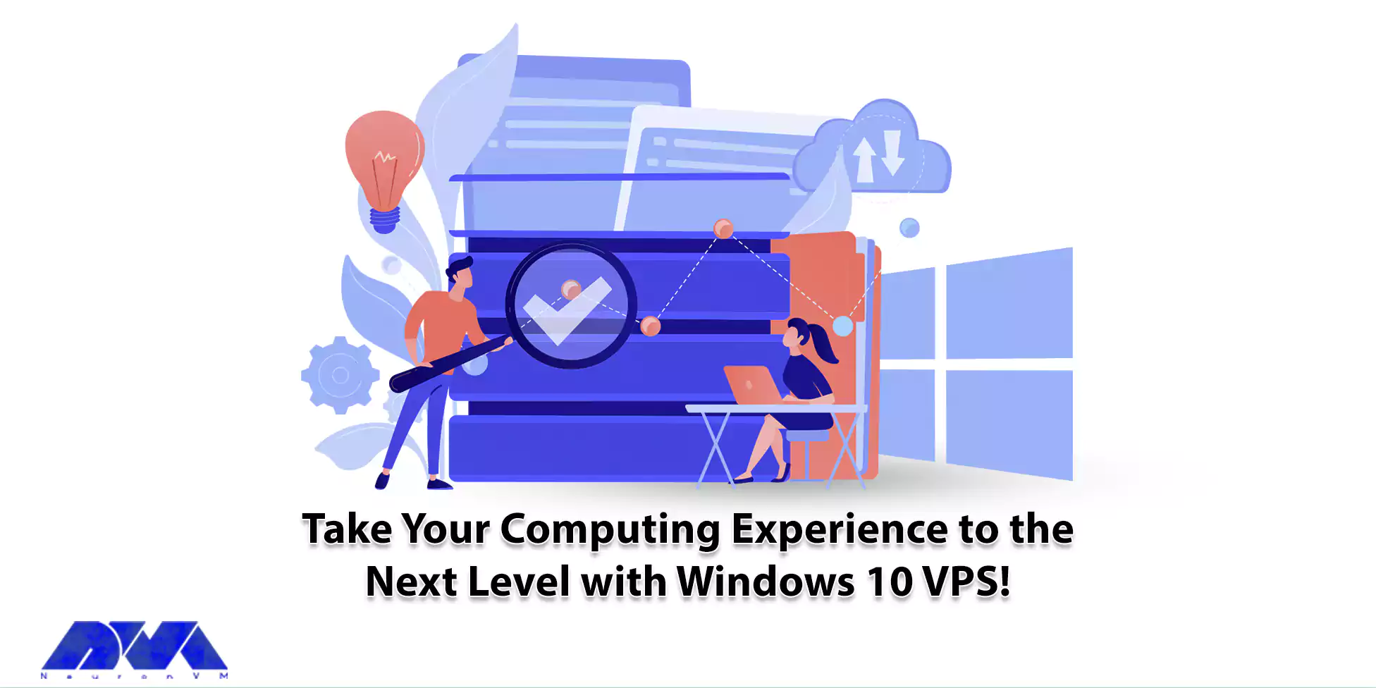 Take Your Computing Experience to the Next Level with Windows 10 VPS! - NeuronVM Blog